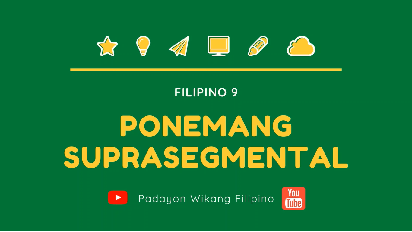 Ano ang Ponemang Suprasegmental? - Padayon Wikang Filipino
