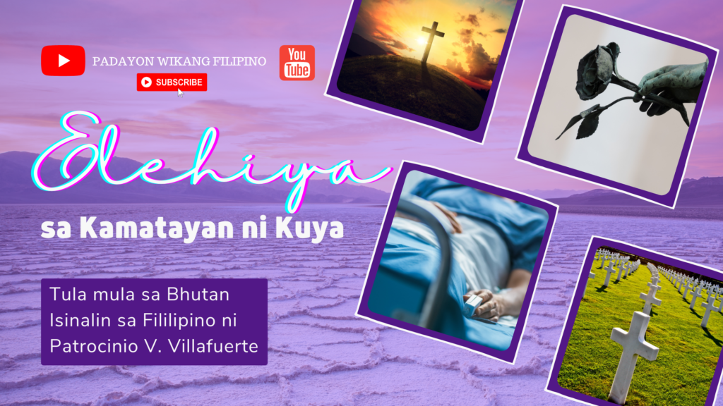 Elehiya sa Kamatayan ni Kuya Isinalin sa Filipino ni Patrocinio V ...