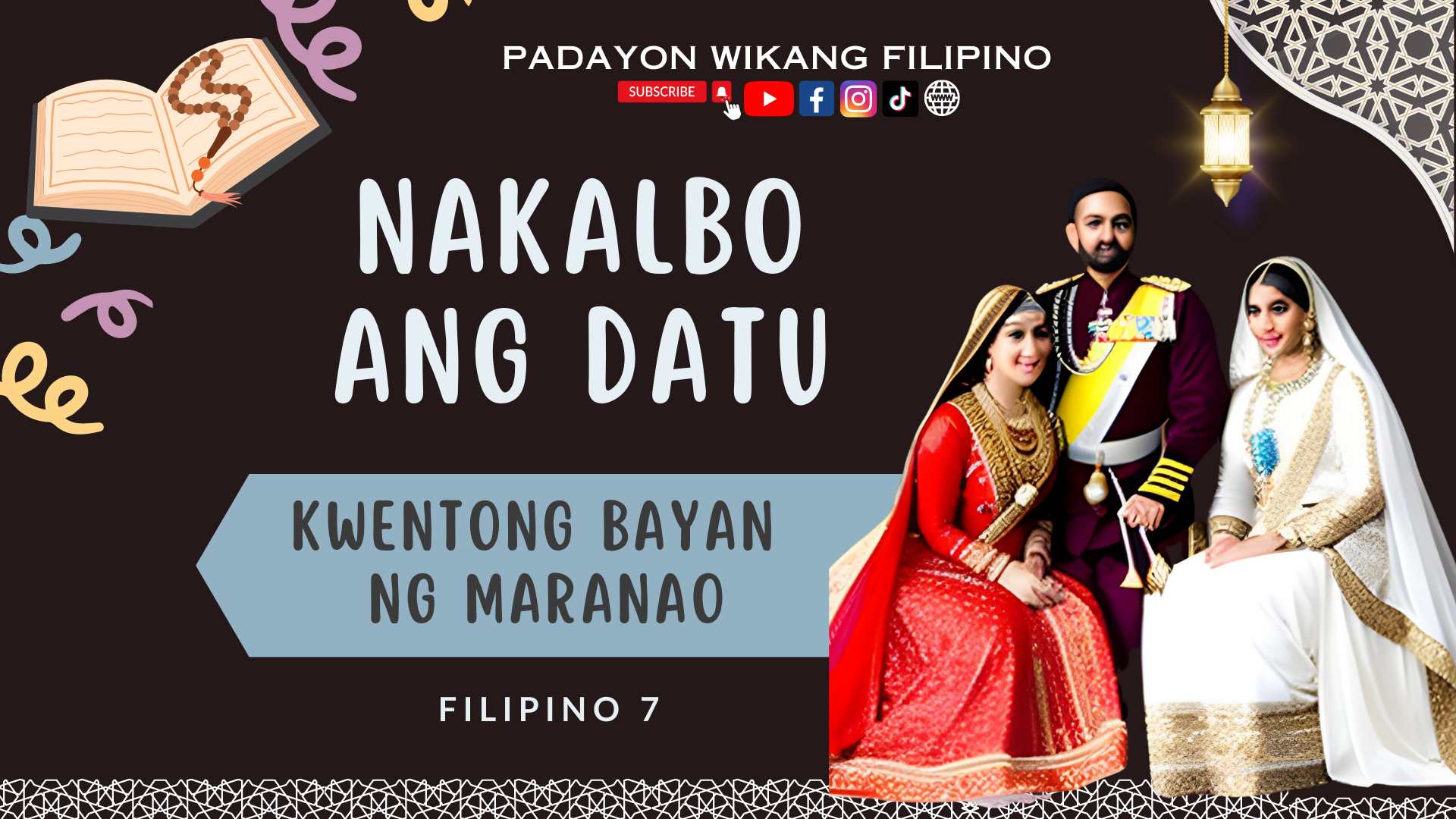Nakalbo ang Datu (Kwentong Bayan ng Maranao) - Padayon Wikang Filipino