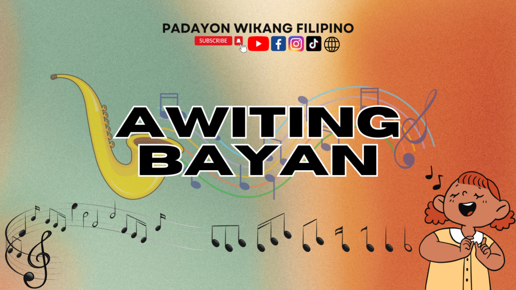 Mga Awiting Bayan - Padayon Wikang Filipino