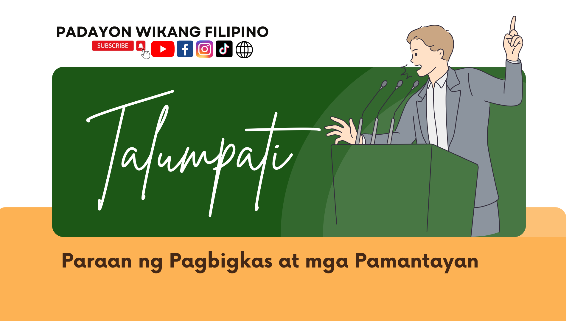 TALUMPATI: Paraan ng Pagbigkas at mga Pamantayan - Padayon Wikang Filipino
