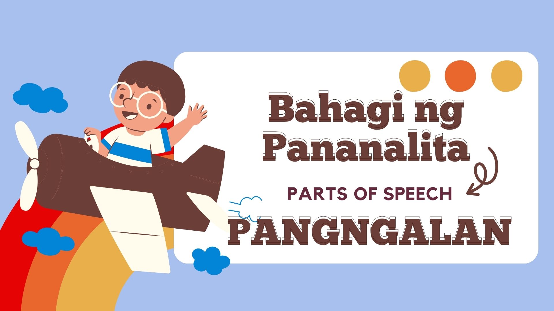 Bahagi ng Pananalita: Pangngalan o Noun - Padayon Wikang Filipino